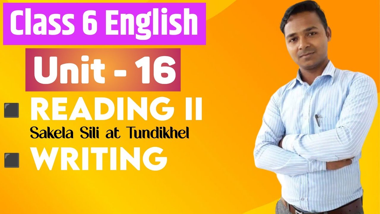 Class 6 English | Unit 16 | Reading II | Writing | All Exercises ...