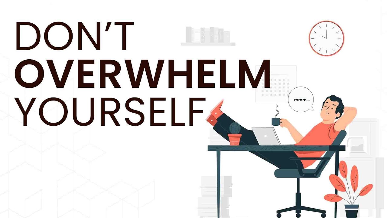 Don't Overwhelm Yourself, Take It Day by Day - YouTube