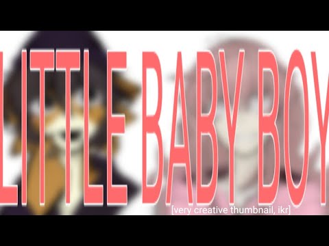 LITTLE BABY BOY [small animation meme] - YouTube