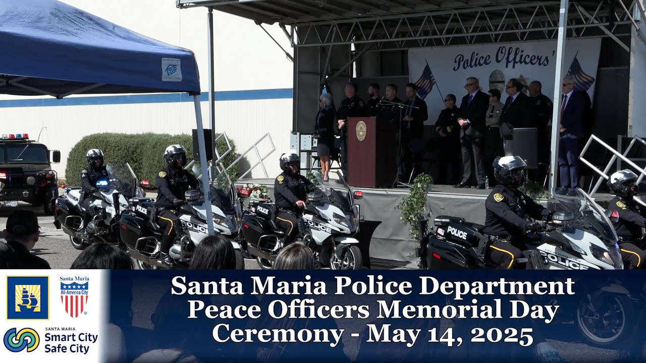Santa Maria Police Department - Peace Officers Memorial Ceremony 2025 ...