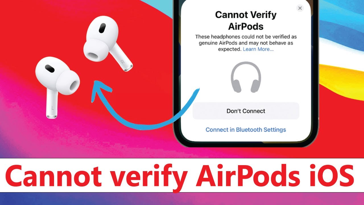 Cannot Verify Airpods IOS 16 Airpods Pro How To Fix Cannot Verify cannot-verify-airpods-ios-16-airpods-pro-how-to-fix-cannot-verify
