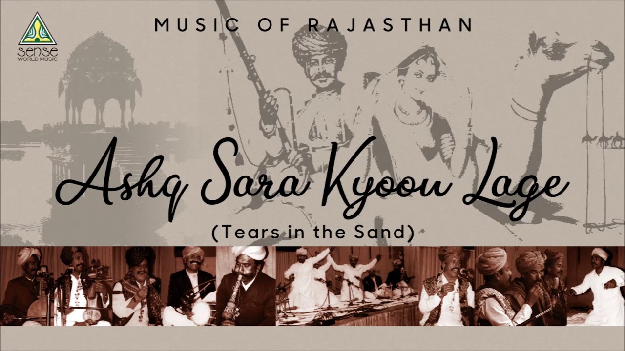 Music of Rajasthan : By Langas and Manganiars : Ashq Sara Kyoon Lage ...