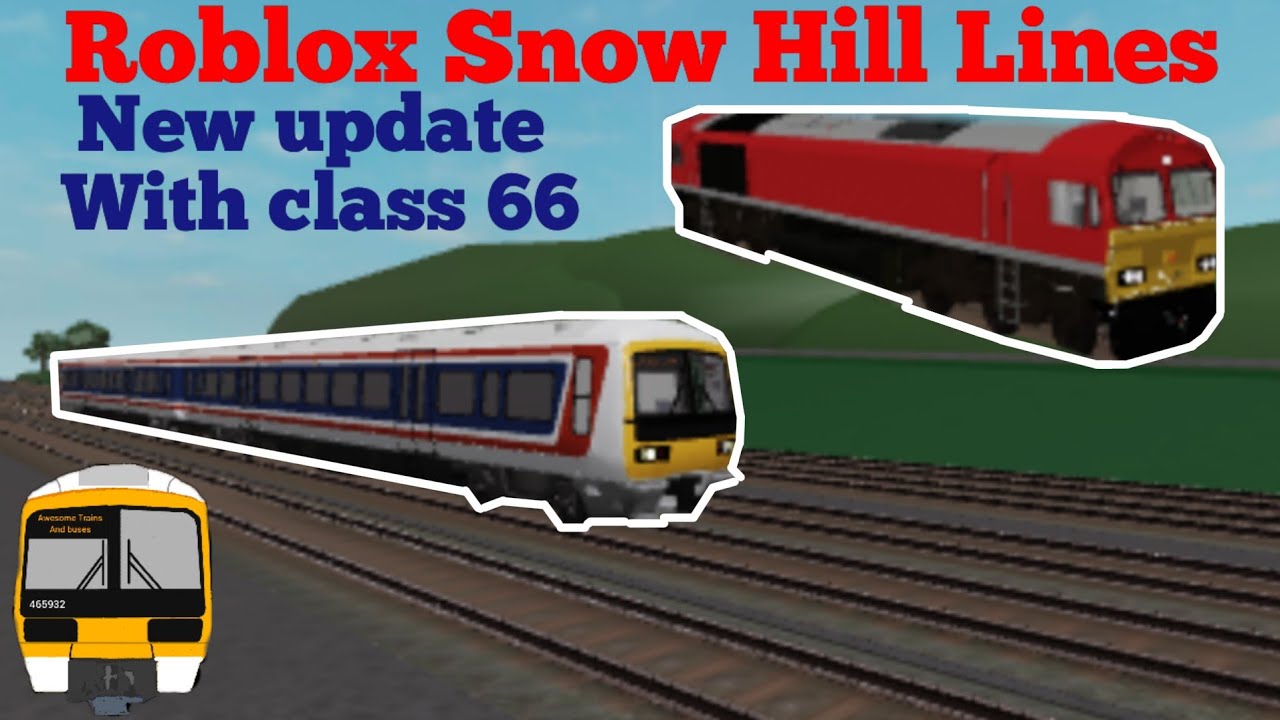 Roblox Snow Hill Lines - NEW CLASS 66!! - YouTube