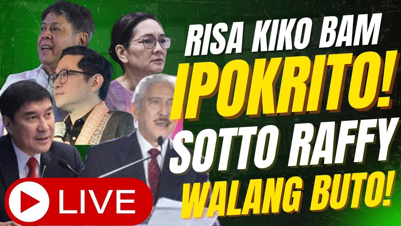 RISA-KIKO-BAM IPOKRITO SOTTO-RAFFY WALANG BUTO SA HOUSE ARREST NI PRRD! ZALDY TINURO SI BBM ...