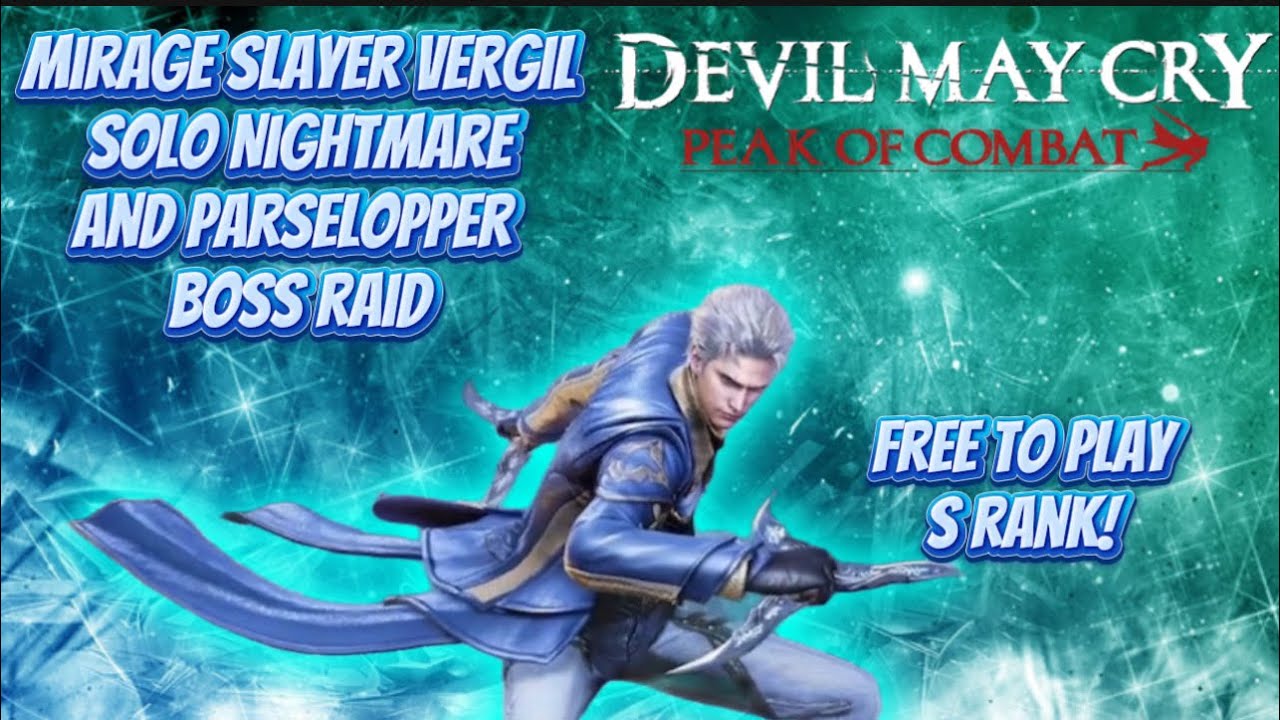 Devil May Cry Peak of Combat Mirage Slayer Vergil Solo Nightmare and ...