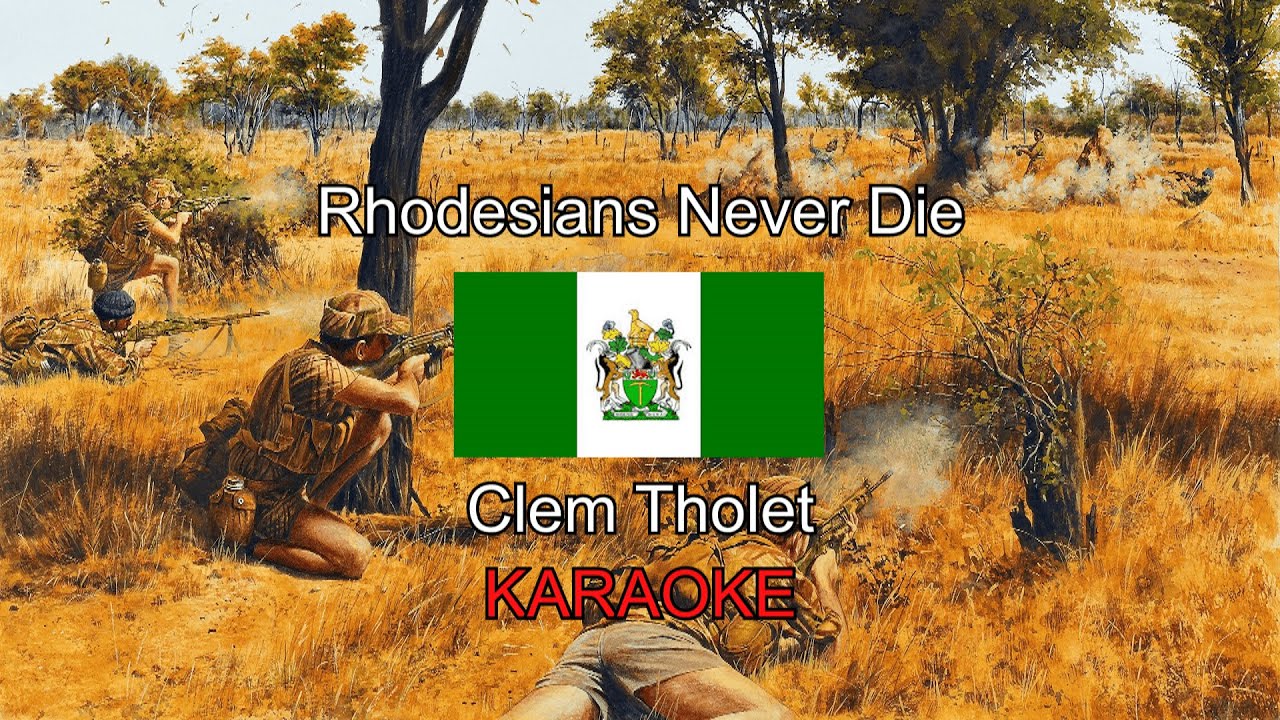 Clem Tholet - Rhodesians Never Die (Karaoke) - YouTube