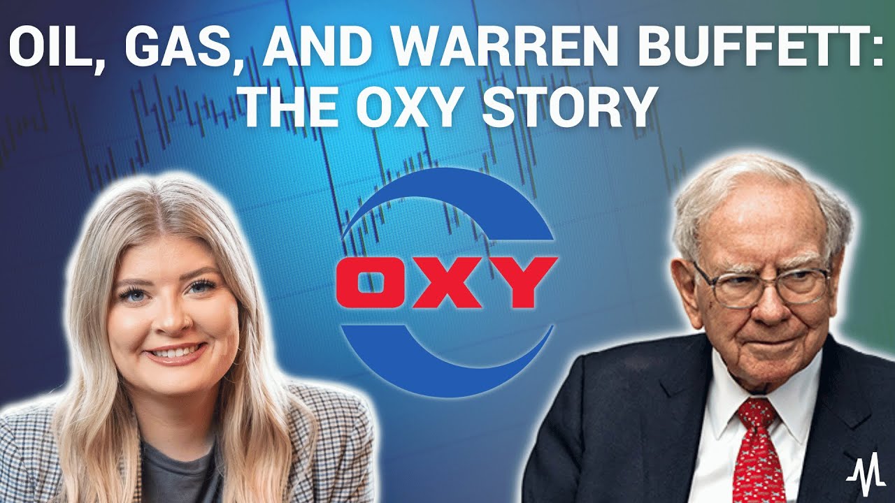 Oil Gas And Warren Buffett The Oxy Story Youtube