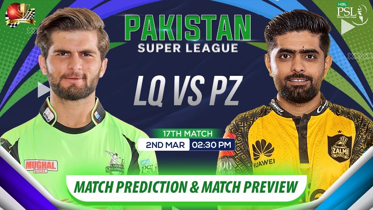 LHQ vs PSZ PSL 2024 17th Match Prediction| Lahore Qalandars vs Peshawar ...