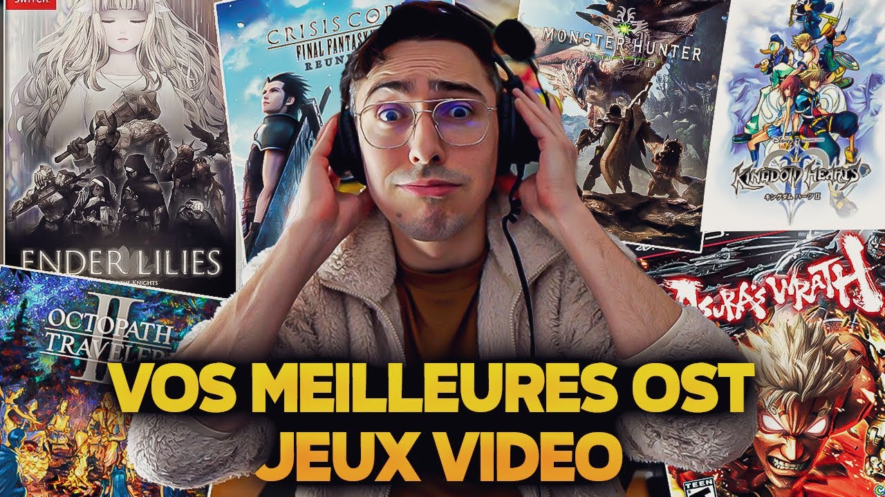 J'écoute vos MEILLEURES OST et THEMES favoris de JEUX VIDEO - YouTube