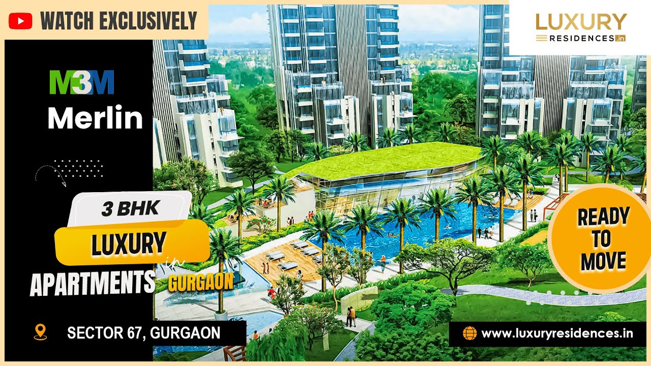 M3M Merlin Sector 67, Gurgaon | 3 BHK Luxury Apartments | Ready To Move ...