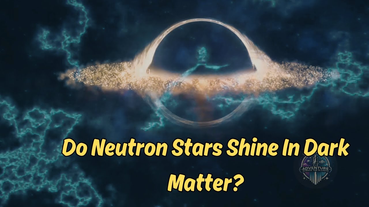 Do Neutron Stars Shine In Dark Matter? | Real-Life Explanation # ...