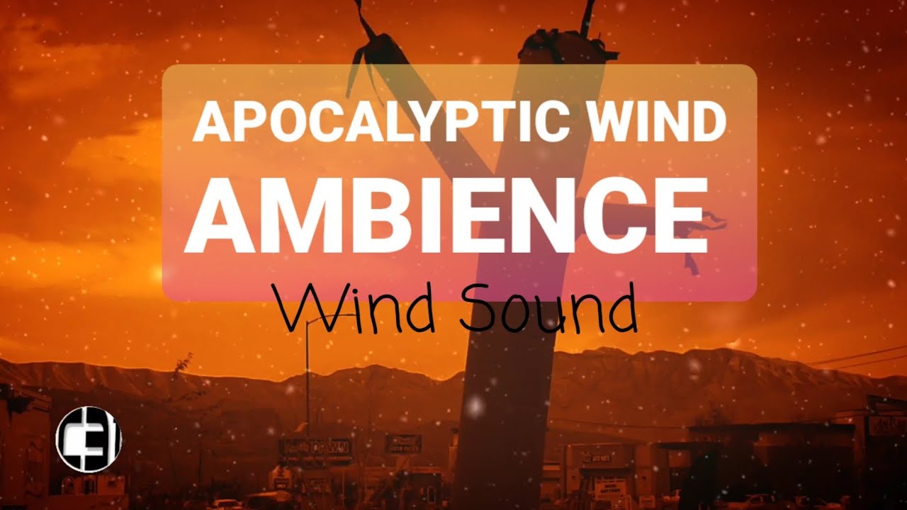 APOCALYPTIC WIND AMBIENCE | Wind Sound of the Wasteland | Stock - YouTube
