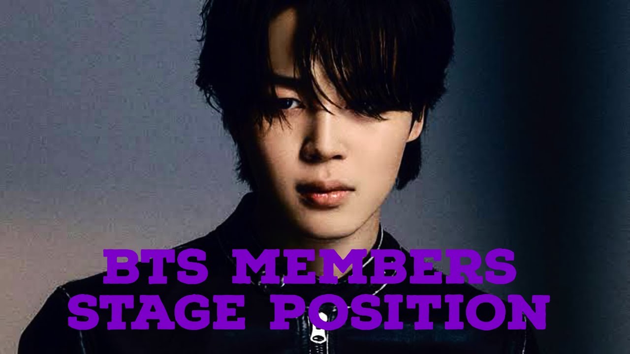 BTS MEMBERS STAGE POSITION - YouTube