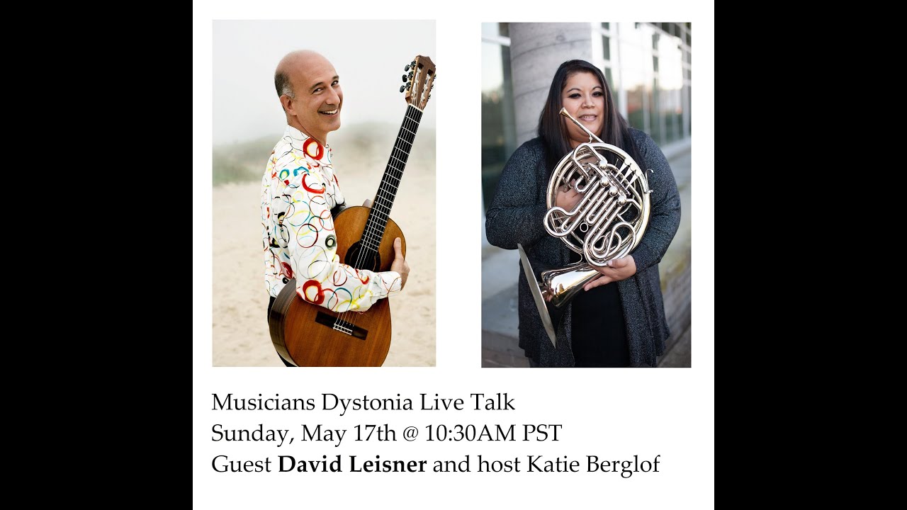 Musicians Dystonia Talk with David Leisner (Classical Guitar) on Focal ...