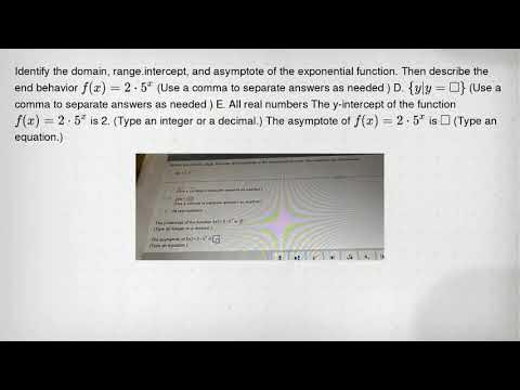 Identify the domain, range.intercept, and asymptote of the exponential ...
