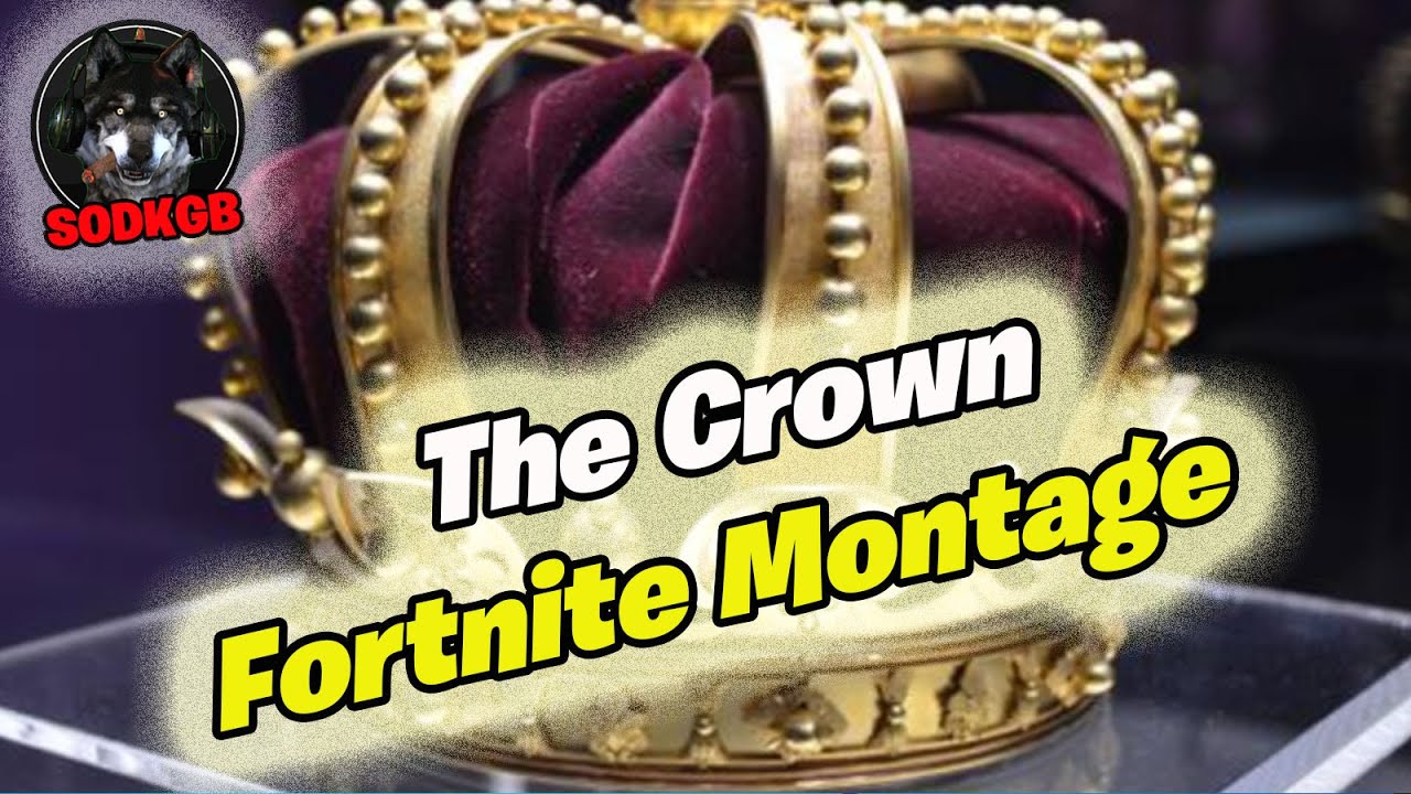 Fortnite Montage - The Crown (2020) - YouTube