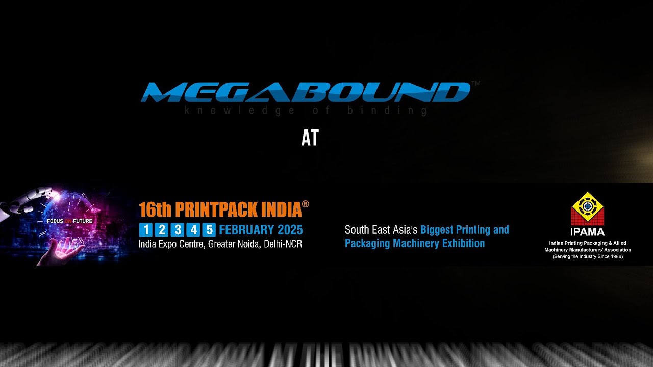 A TOUR OF MEGABOUND BOOTH AT THE PRINTPACK INDIA 2025 - YouTube
