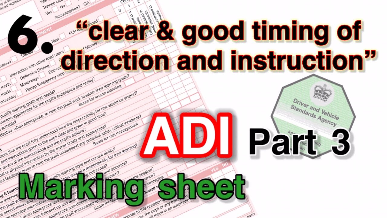 ADI part 3 test Understand the marking sheet. 6.Clear & good timing of ...