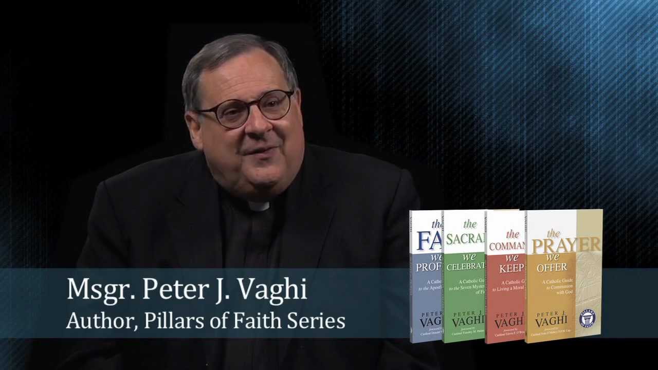 The Pillars of Faith Series by Msgr. Peter J. Vaghi | Celebrate the ...