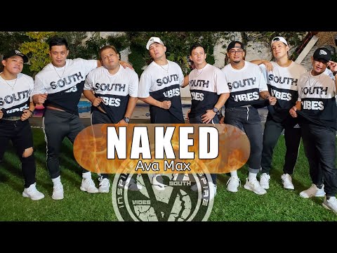NAKED by: Ava Max|SOUTHVIBES|