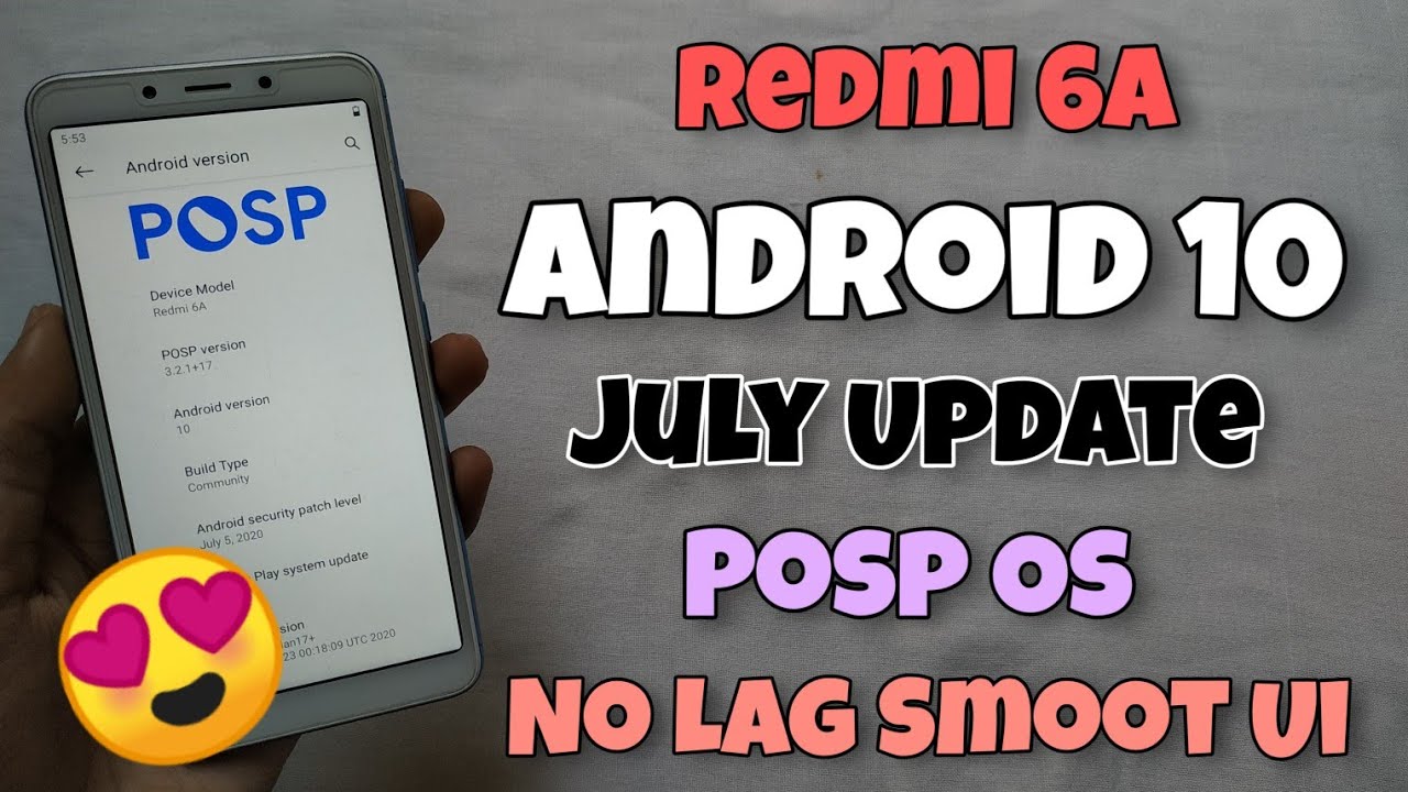 Android 10 July Update Redmi 6A On PosP Os | New Features & No lag ...