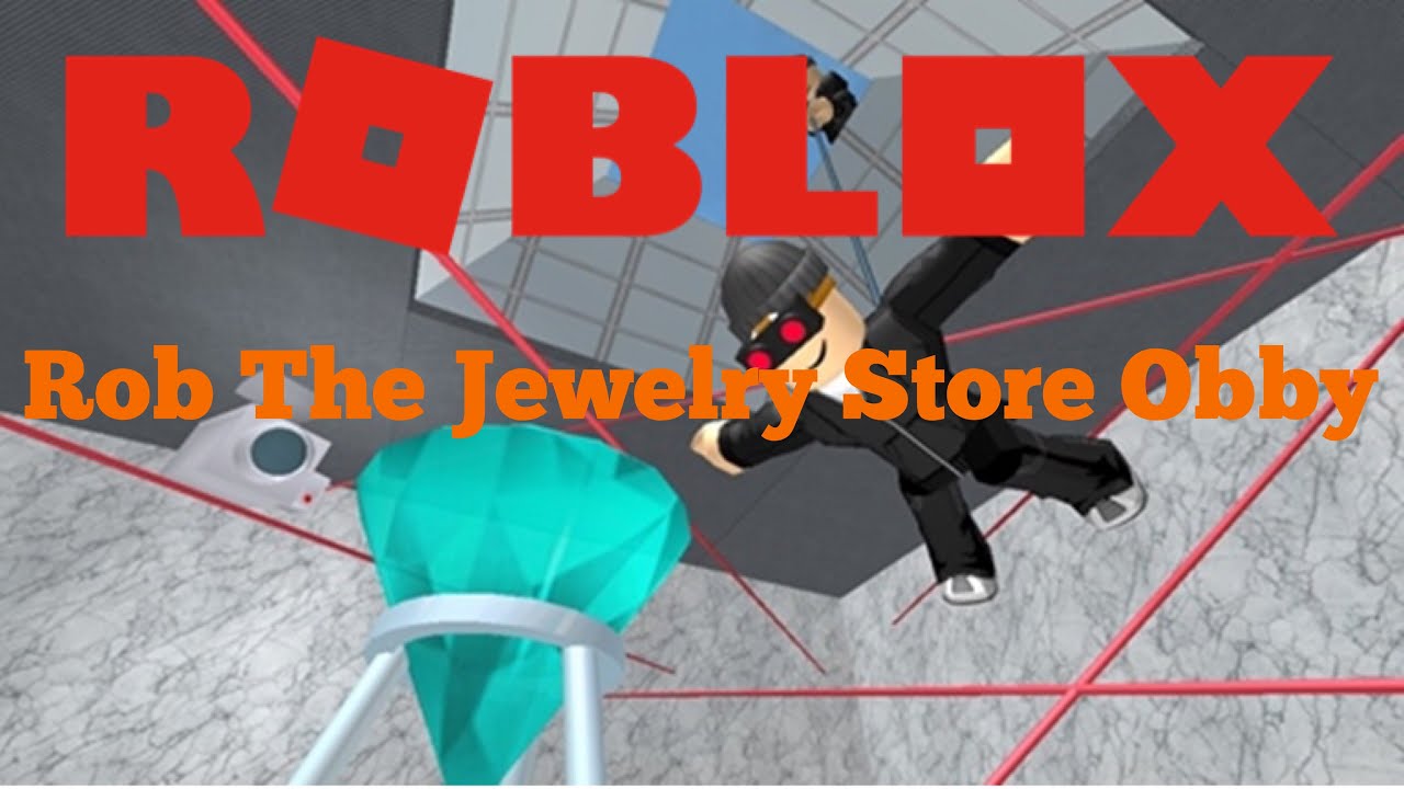 ROBLOX: Rob The Jewelry Store Obby - YouTube