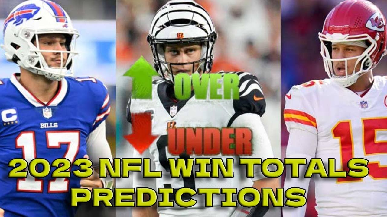 2023 NFL WIN TOTALS PREDICTION | WHAT'S YOURS? | - YouTube