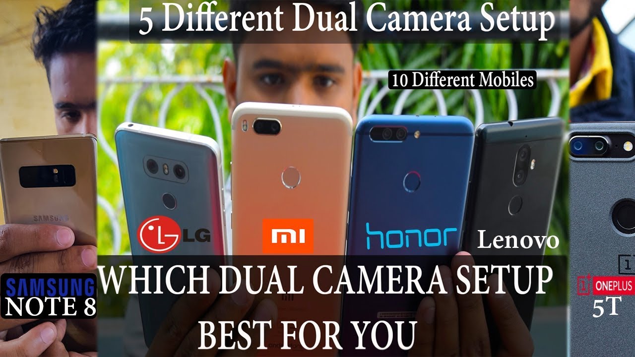 5 Different Dual Camera Setup 10 Different Mobiles #Which Dual Camera ...