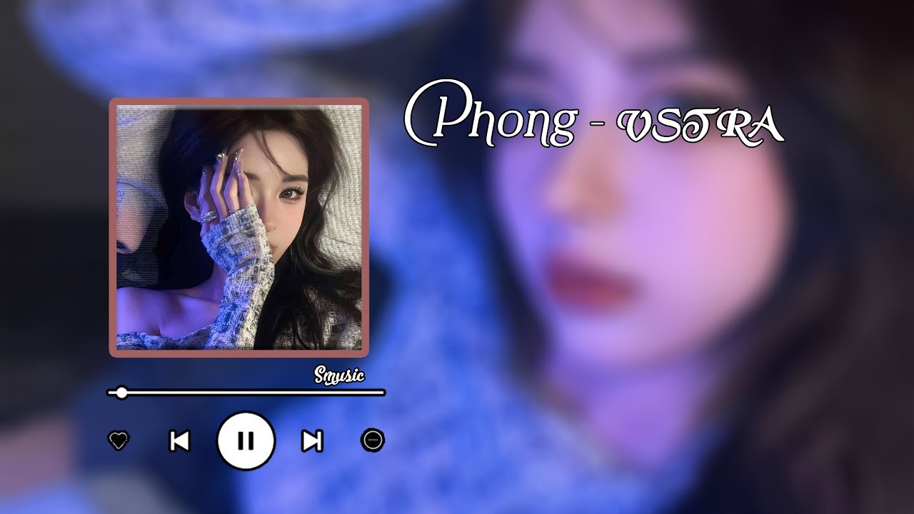 PHONG - VSTRA | LYRIC 🎶. - YouTube