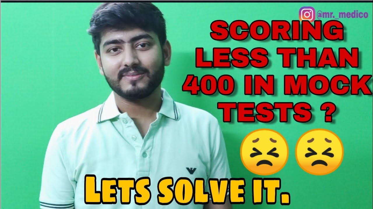 SCORING LESS THAN 400 IN MOCK TESTS NO SECRET FOR 400 600 IN 1 DAY scoring-less-than-400-in-mock-tests-no-secret-for-400-600-in-1-day