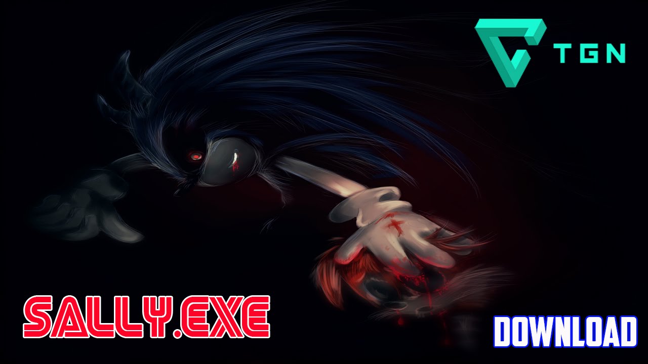 ¡MALDITO SEAS SONIC! | SALLY.EXE+DOWNLOAD - YouTube