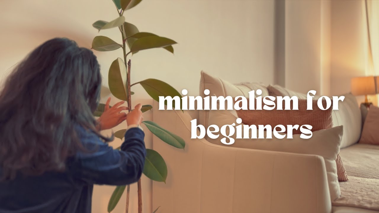 Minimalist Rules to Simplify your Life (Minimalism for Beginners) - YouTube