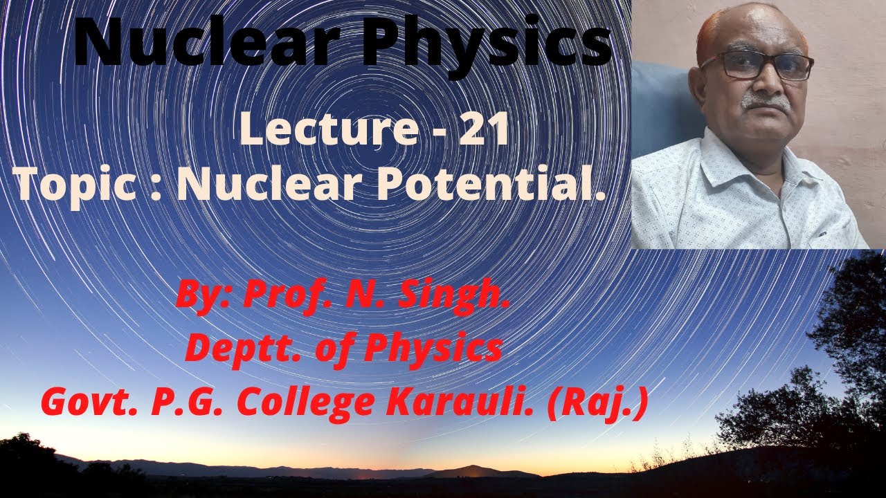 Lecture 21: Nuclear Physics : Nuclear Potential. - YouTube