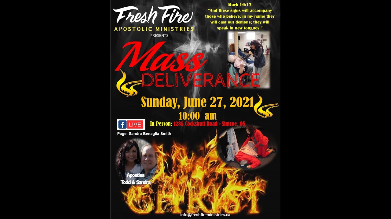Fresh Fire Mass Deliverance - June 27, 2021 - Apostle Sandra Benaglia ...