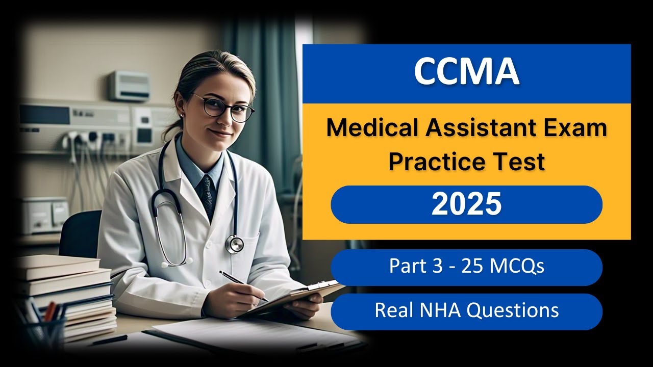 Medical Assistant CCMA Practice Test 2025 | NHA Questions with Answers ...