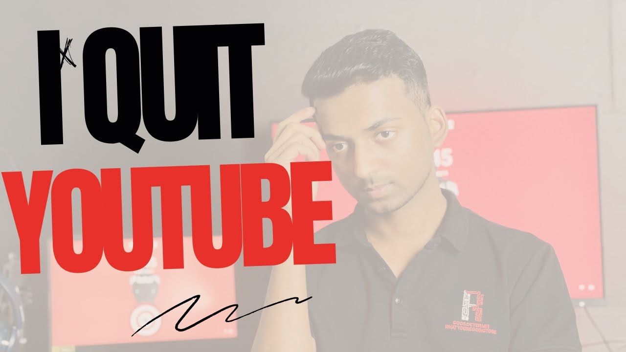 I QUIT YOUTUBE - YouTube