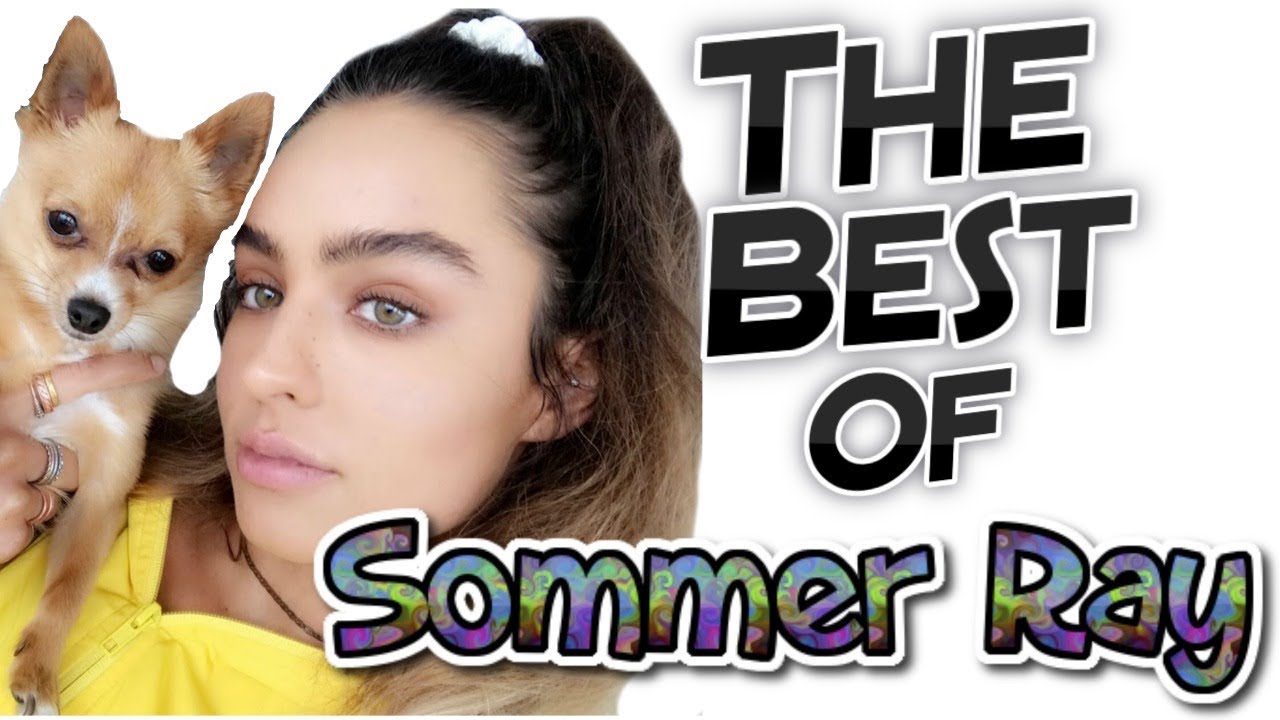 THE BEST OF - SOMMER RAY !! [FUNNY MOMENTS COMPILATION] - YouTube