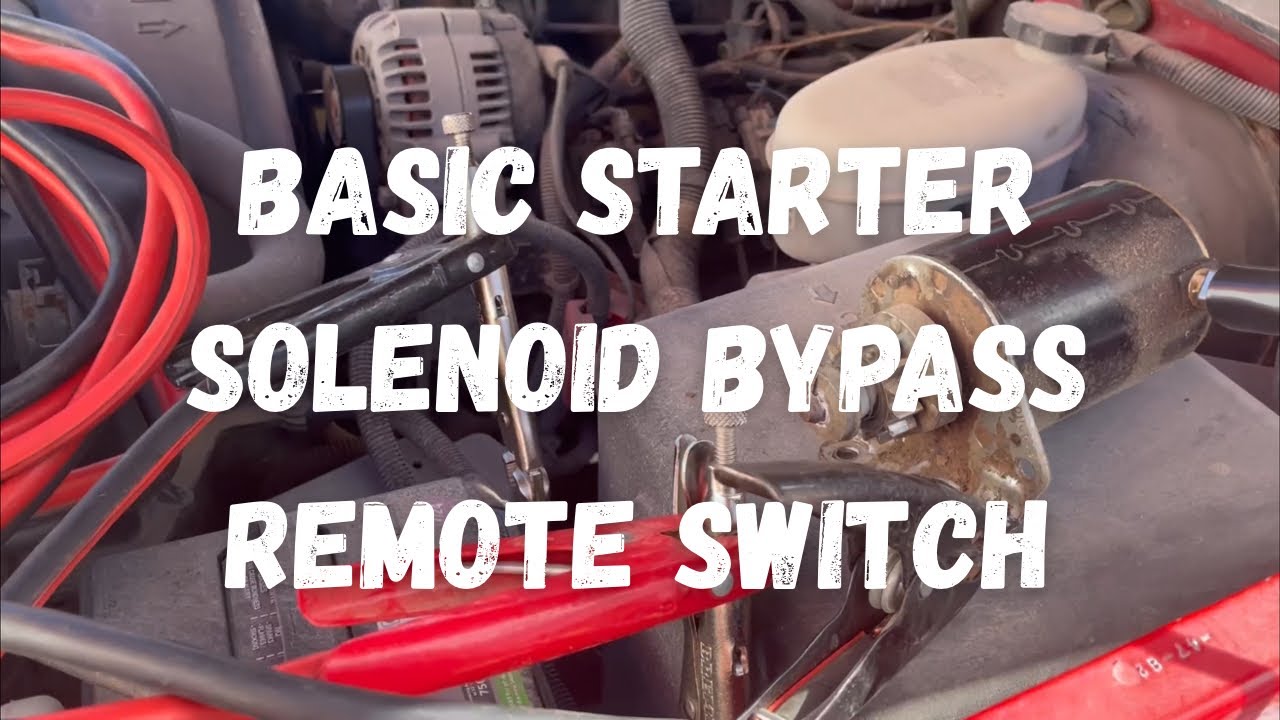 Basic Bypass Starter Solenoid With Remote Starter Switch - YouTube