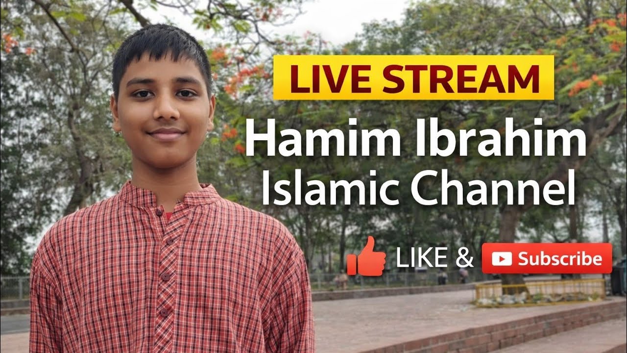 HAMIM IBRAHIM is live সবাই লাইভে যুক্ত হয়ে যান - YouTube