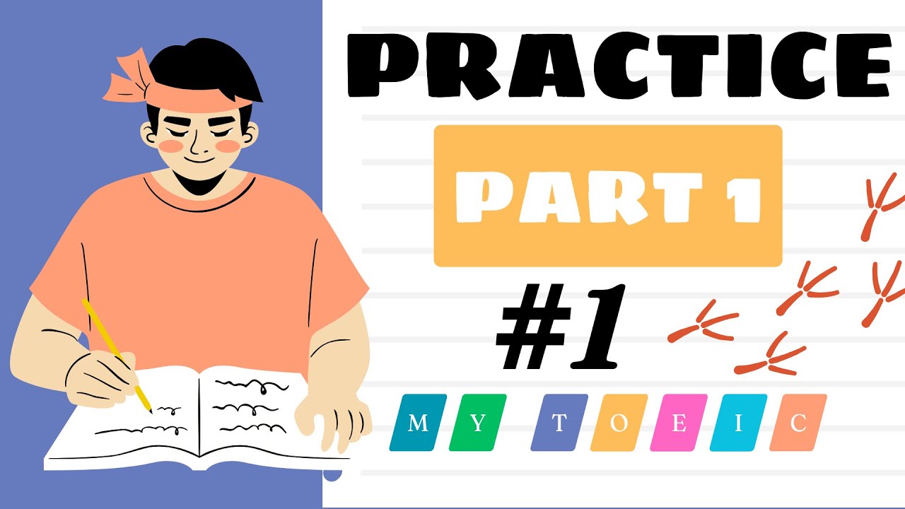 📚 PRACTICE TOEIC | Luyện đề TOEIC Part 1 - Ep. 1 (có lời giải) | My Toeic - YouTube