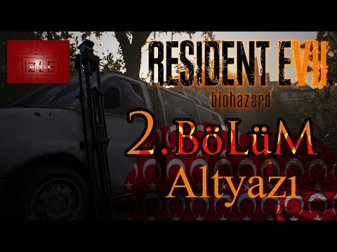 Resident Evil 7 Türkçe [02.Bölüm] !(Türkçe Altyazi)! [1440pHD] (]Oyna Moruk[)