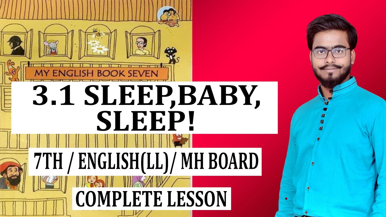 SLEEP, BABY, SLEEP / FULL POEM/ 3.1 / 7TH/ ENGLISH (LL)/ MAHARASHTRA ...
