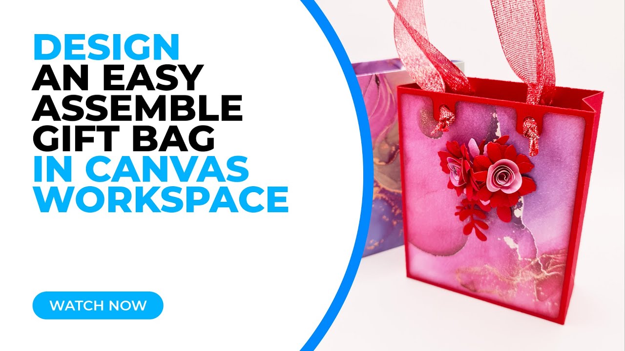 DESIGN AND MAKE AN EASY ASSEMBLE GIFT BAG IN CANVAS WORKSPACE - YouTube