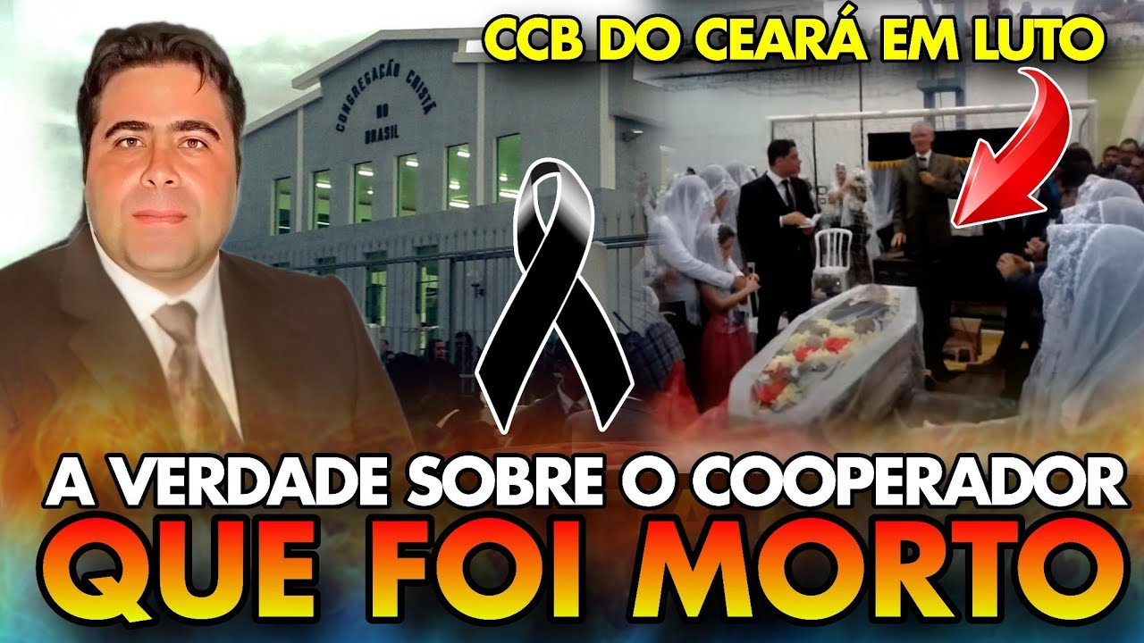 TRISTE! CCB EM LUTO - A VERDADE SOBRE O COOPERADOR QUE MORREU EM FRENTE ...