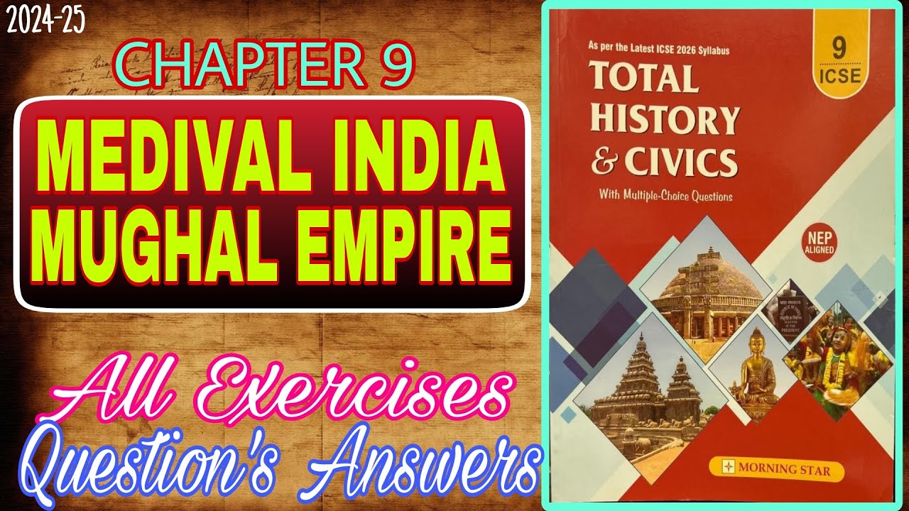 Medieval India | The Mughal Empire | Class 9 History Chapter 9 | All ...