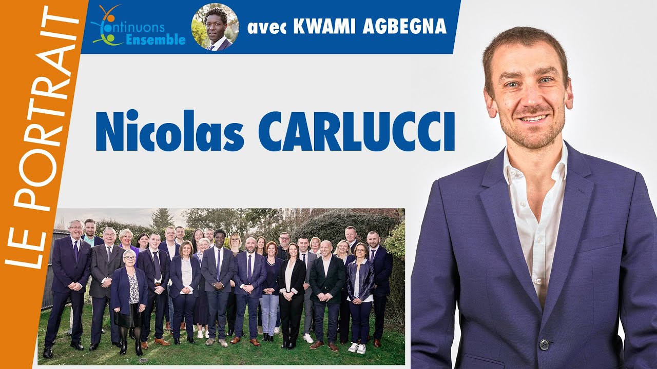Nicolas CARLUCCI : le portrait • Continuons Ensemble - YouTube