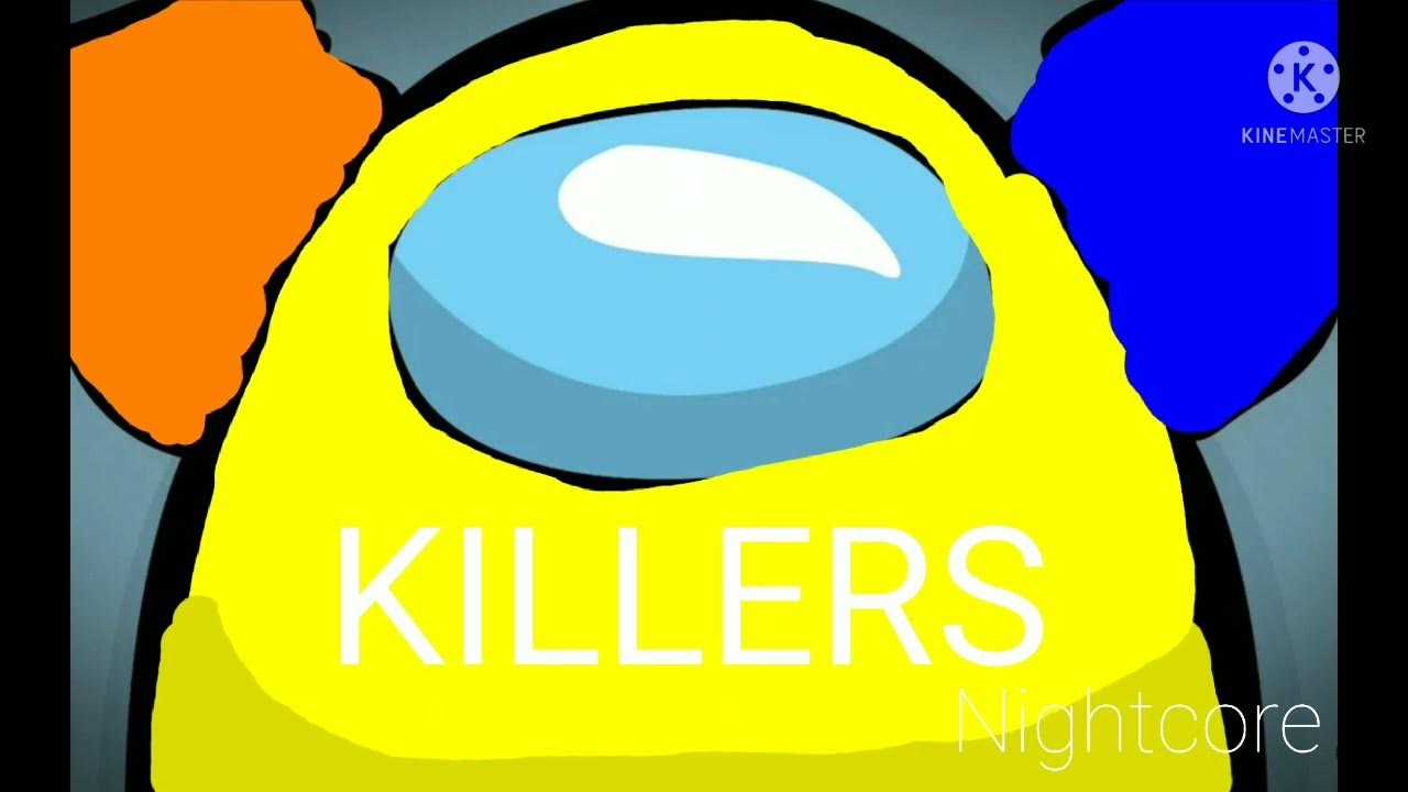 Nightcore Gamehuntguild Killers Among Us Song Youtube