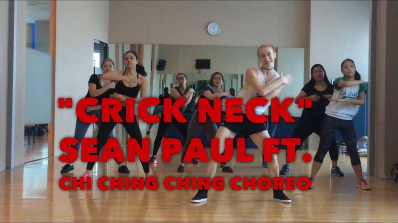 Crick Neck Sean Paul ft. Chi Ching Ching Choreo by Aksana - YouTube
