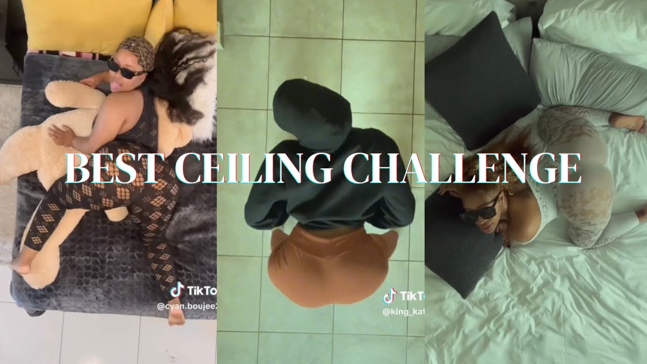 Best of Ceiling Challenge | TikTok Compilation🥰 🥰 - YouTube