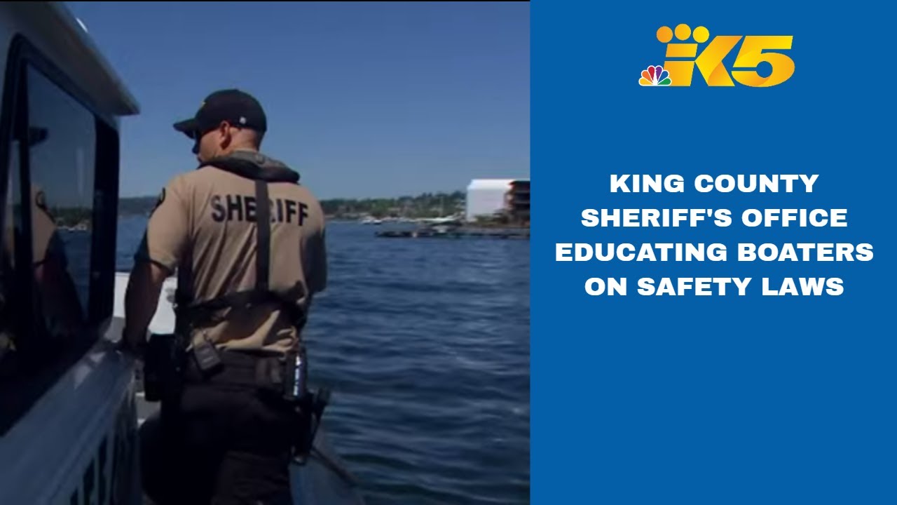 King County Sheriff's Office Marine unit warns of danger on the water ...
